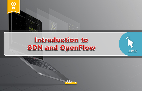 課程名稱: Introduction to SDN and OpenFlow-5G Jump