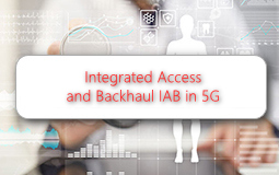 課程名稱: Integrated Access and Backhaul IAB in 5G-5G Jump